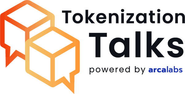 Tokenization Talks | Arca Tokenization Talks | Arca